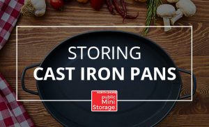 The Best Way to Store Cast Iron | Blog - North Shore Mini Storage